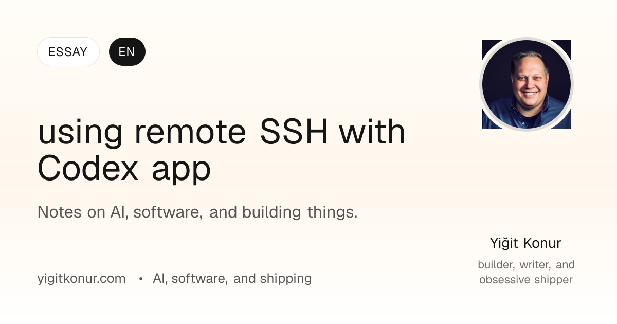 using remote SSH with Codex app | Yiğit Konur